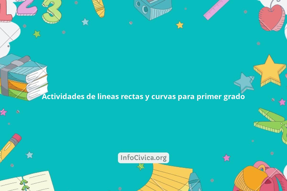 Aprende Jugando: Actividades de Lineas Rectas y Curvas para 1er Grado