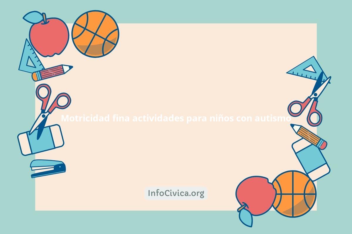 Mejora la Motricidad Fina de Niños con Autismo